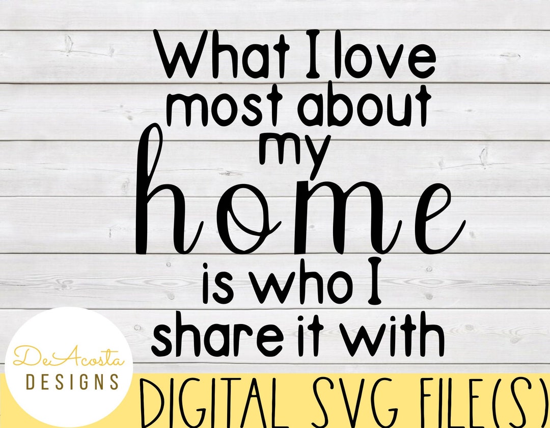 Home Sign Svg; Home Decor Svg; Inspiring Quite Svg; Family Svg; Cricut ...