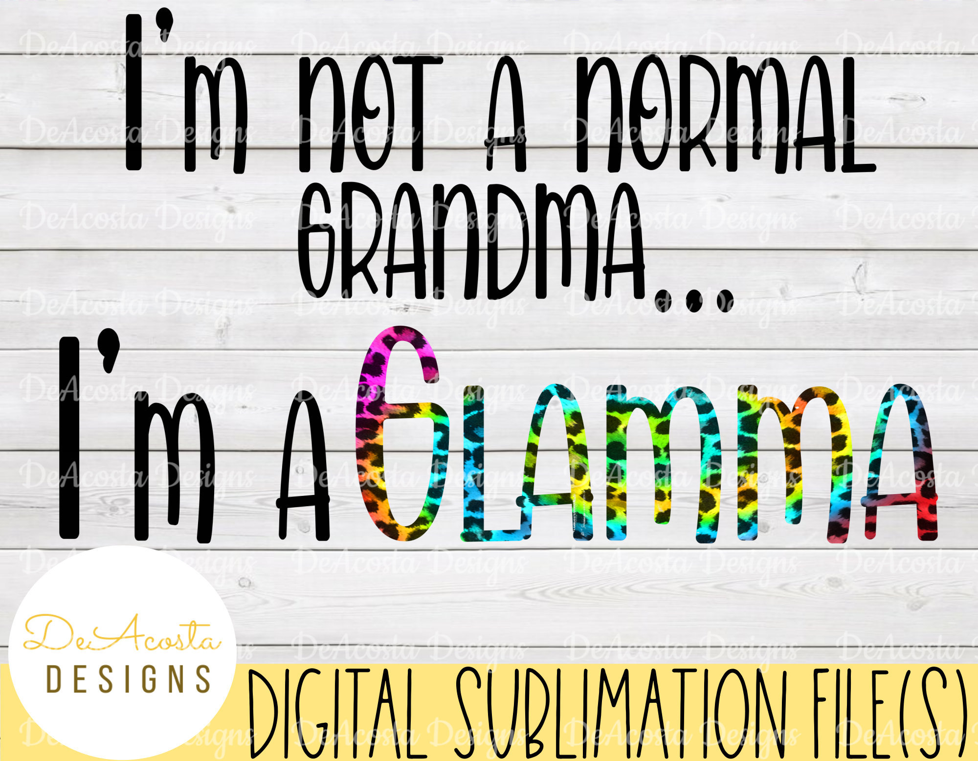 Glamma Sublimation Design; Glamma Png; Not a Normal Grandma Png ...