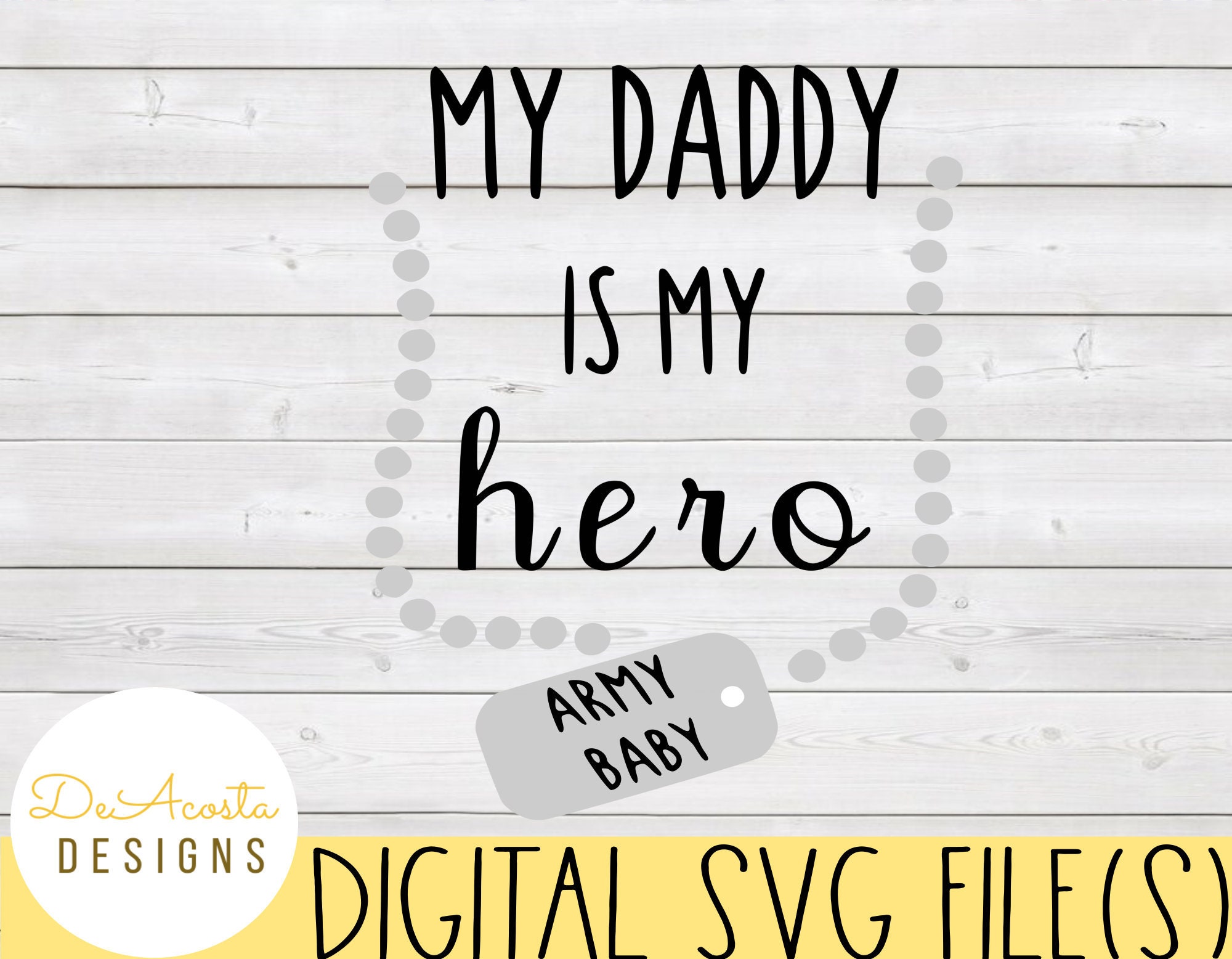 My Daddy is My Hero Army Baby Svg Military Svg Baby Svg Military Child ...