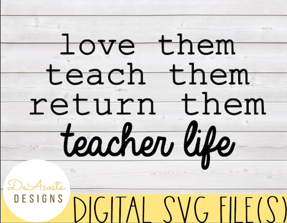 Teacher Life Svg Funny Teacher Svg Teacher Saying Svg - Etsy