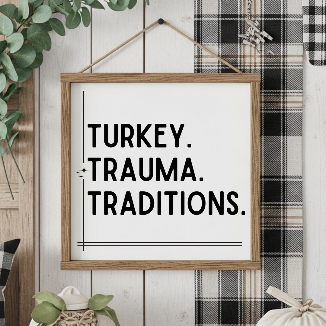 Turkey Trauma Traditions SVG – Funny Thanksgiving Sign Design for ...