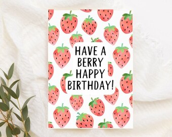 Strawberry Birthday Card Wishing You a Berry Happy Birthday Cute and ...