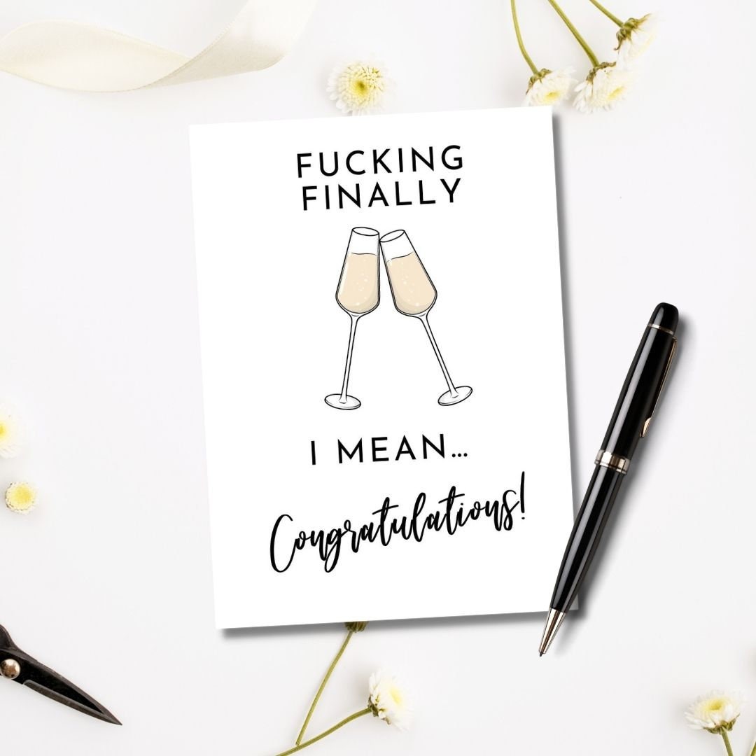 Printable Fucking Finally Card | Funny Congratulations Card | About ...