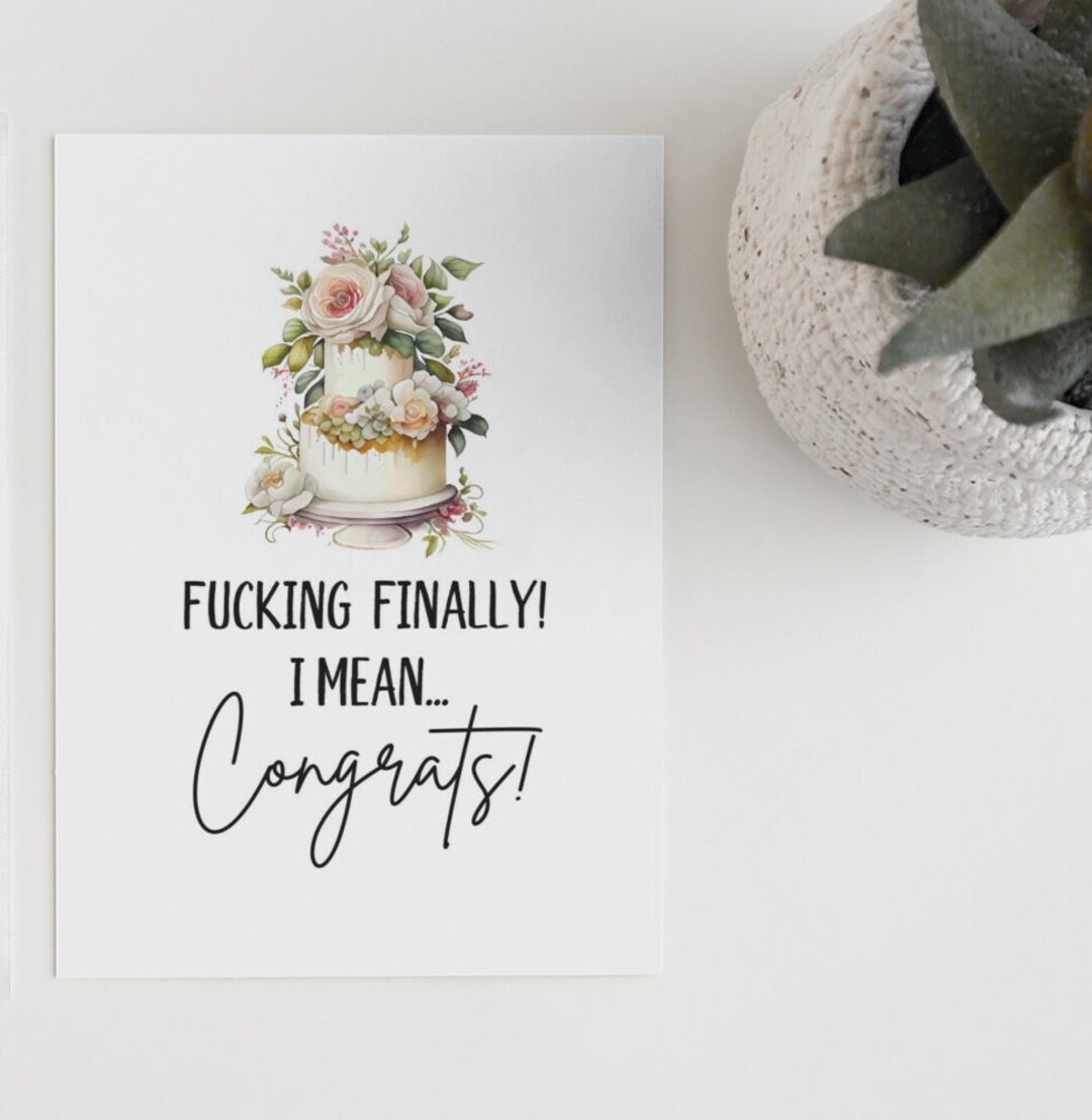 Printable Fucking Finally Card Funny Congratulations Card About Time ...