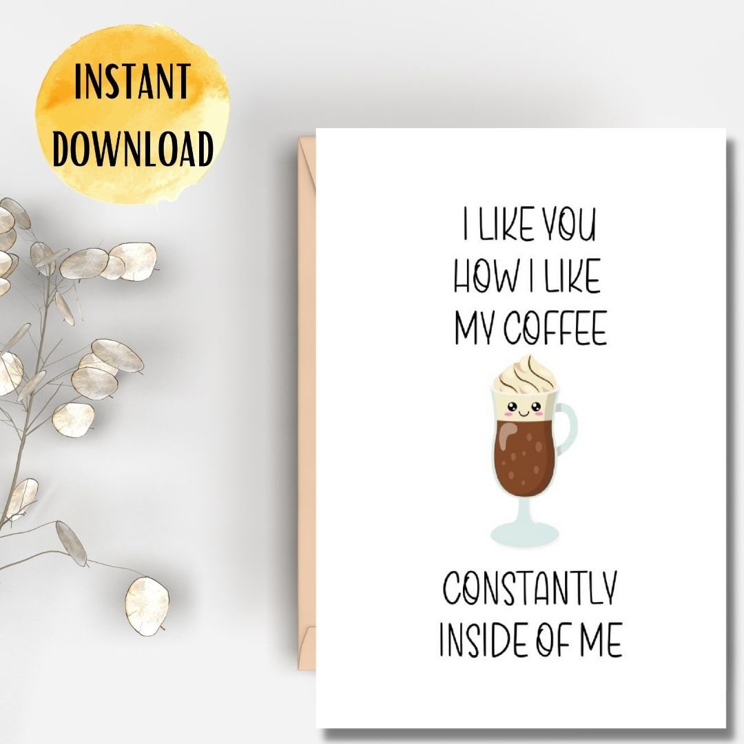 Printable I Like You How I Like My Coffee Card Instant | Etsy