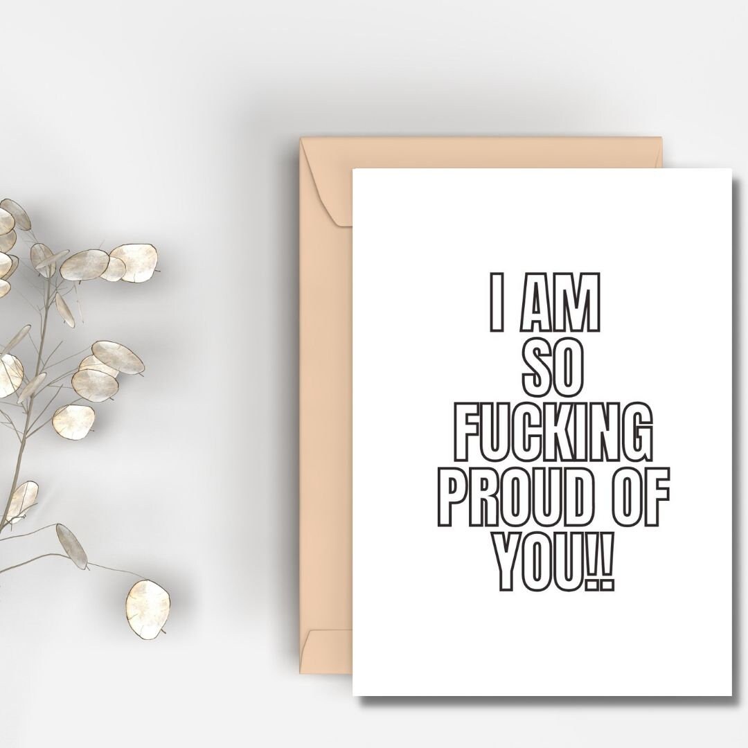 Printable I Am so Proud of You Card Instant Download Funny Card ...