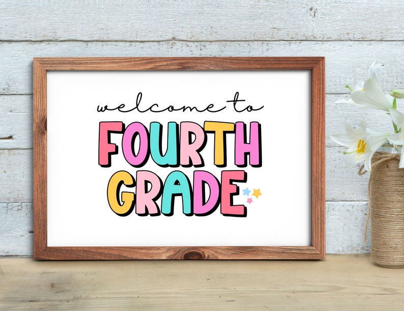 Printable Welcome to Fourth Grade Sign Colorful Classroom Sign Fourth ...