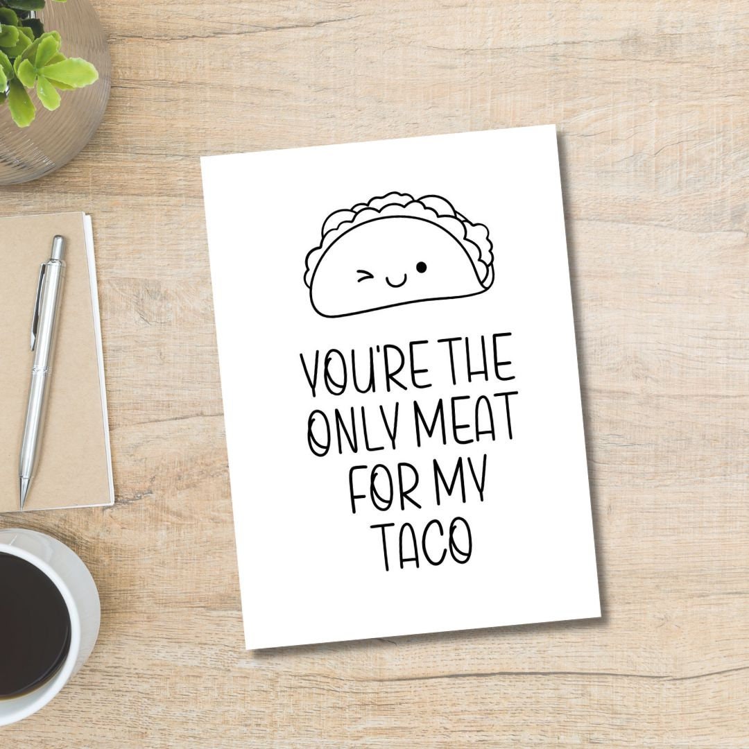 Printable You're the Only Meat for My Taco Card | Instant Download ...