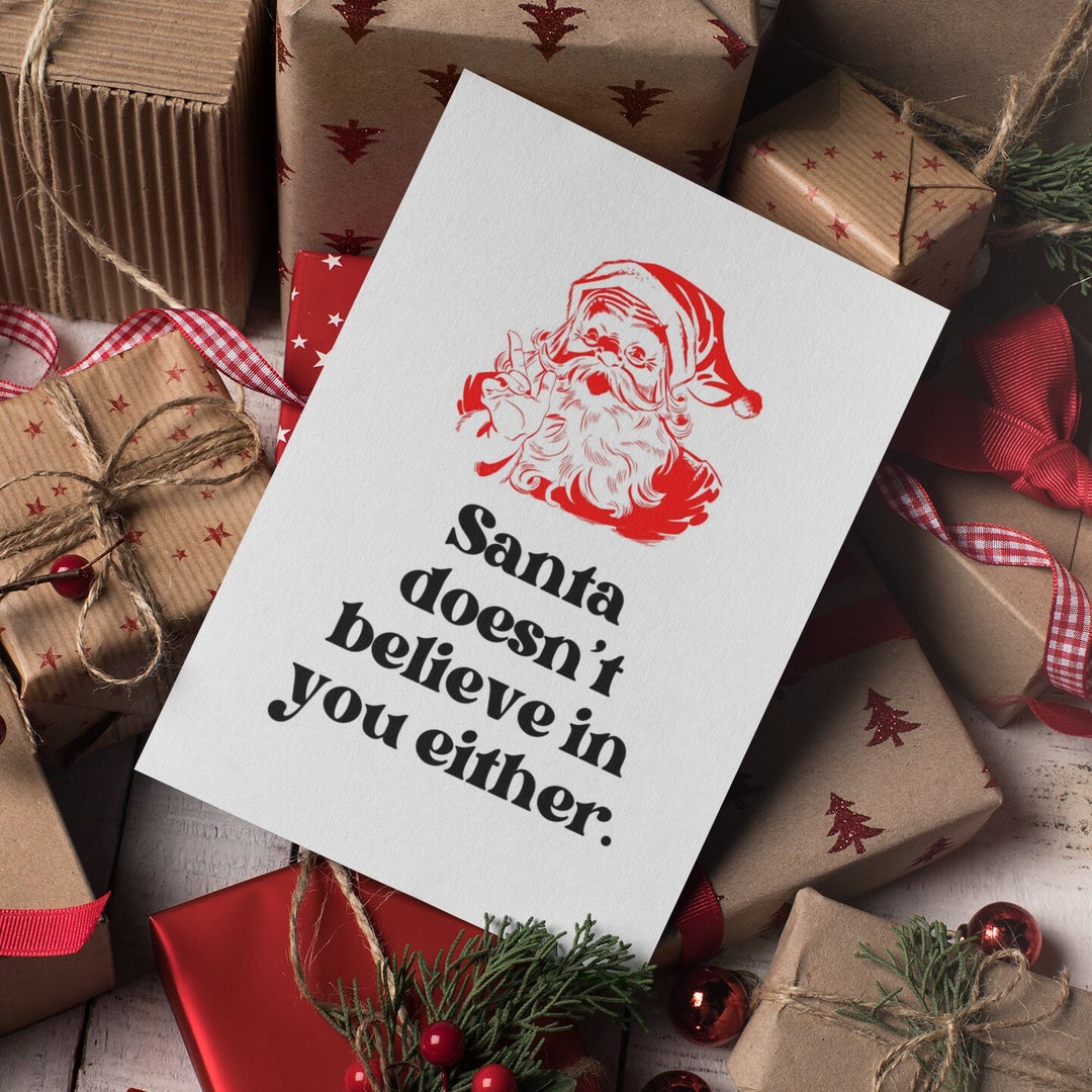 Printable Sarcastic Christmas Card | Instant Download | Santa Doesn't ...