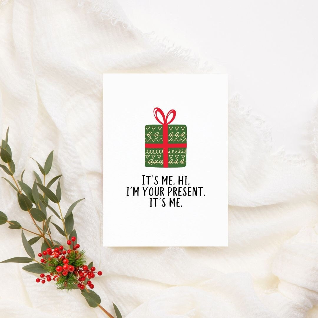Printable I'm Your Present Card | Christmas Card | Funny Present Card ...