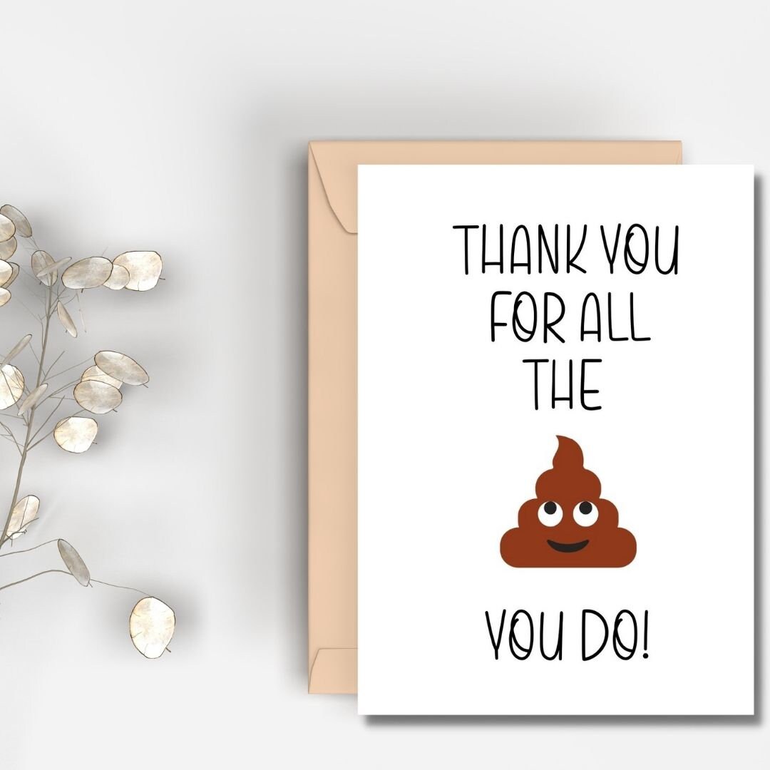 Printable Thank You for All the Shit You Do Card | Instant Download ...