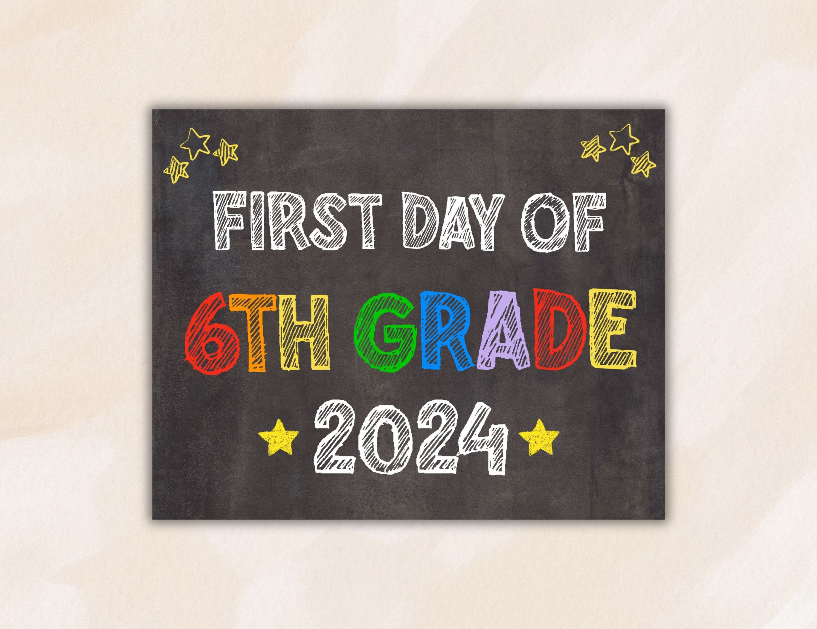 Printable First Day of Sixth Grade Sign Back to School Chalkboard Sign ...