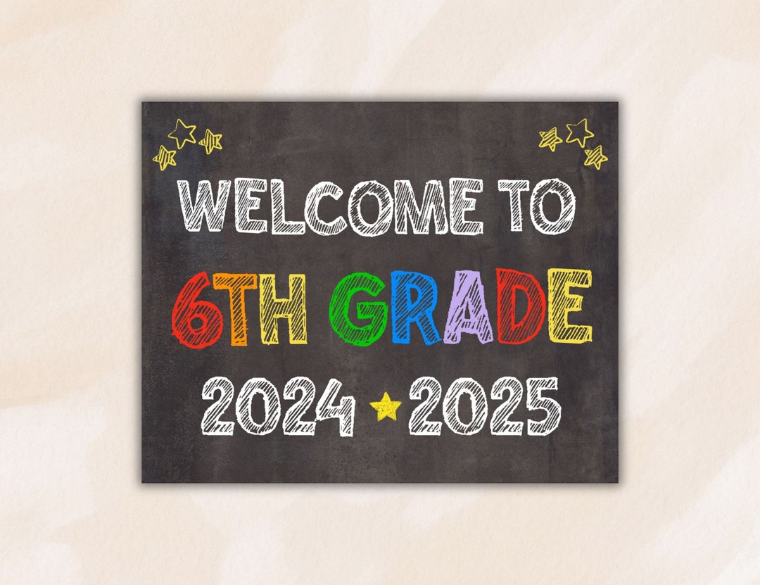 Printable Welcome to Sixth Grade Sign Chalkboard Classroom Sign Sixth ...