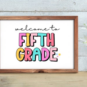 Printable Welcome to Fifth Grade Sign Colorful Classroom Sign Fifth ...