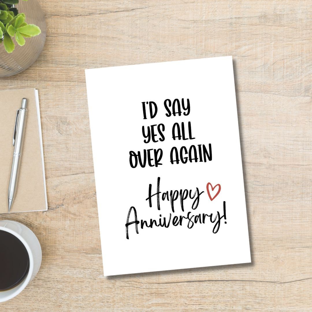 Printable I'd Say Yes All Over Again Card | Instant Download | Funny ...