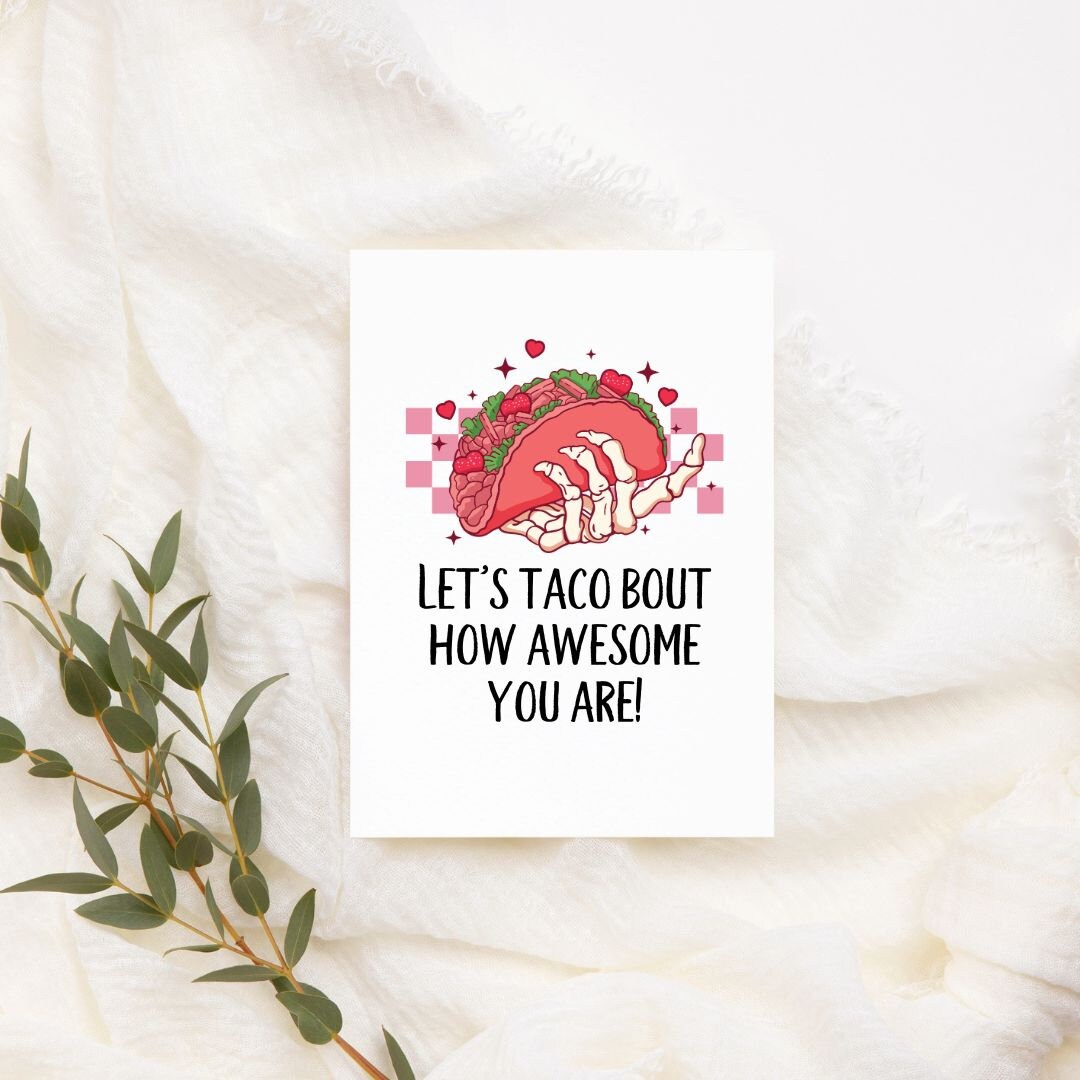 Printable Let's Taco About How Awesome You Are Card | Instant Download ...