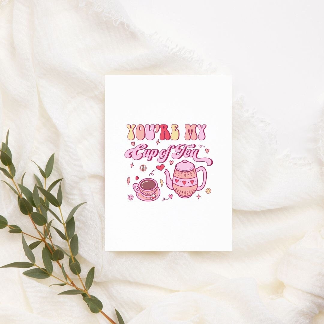 Printable You're My Cup of Tea Card | Instant Download | Anniversary ...