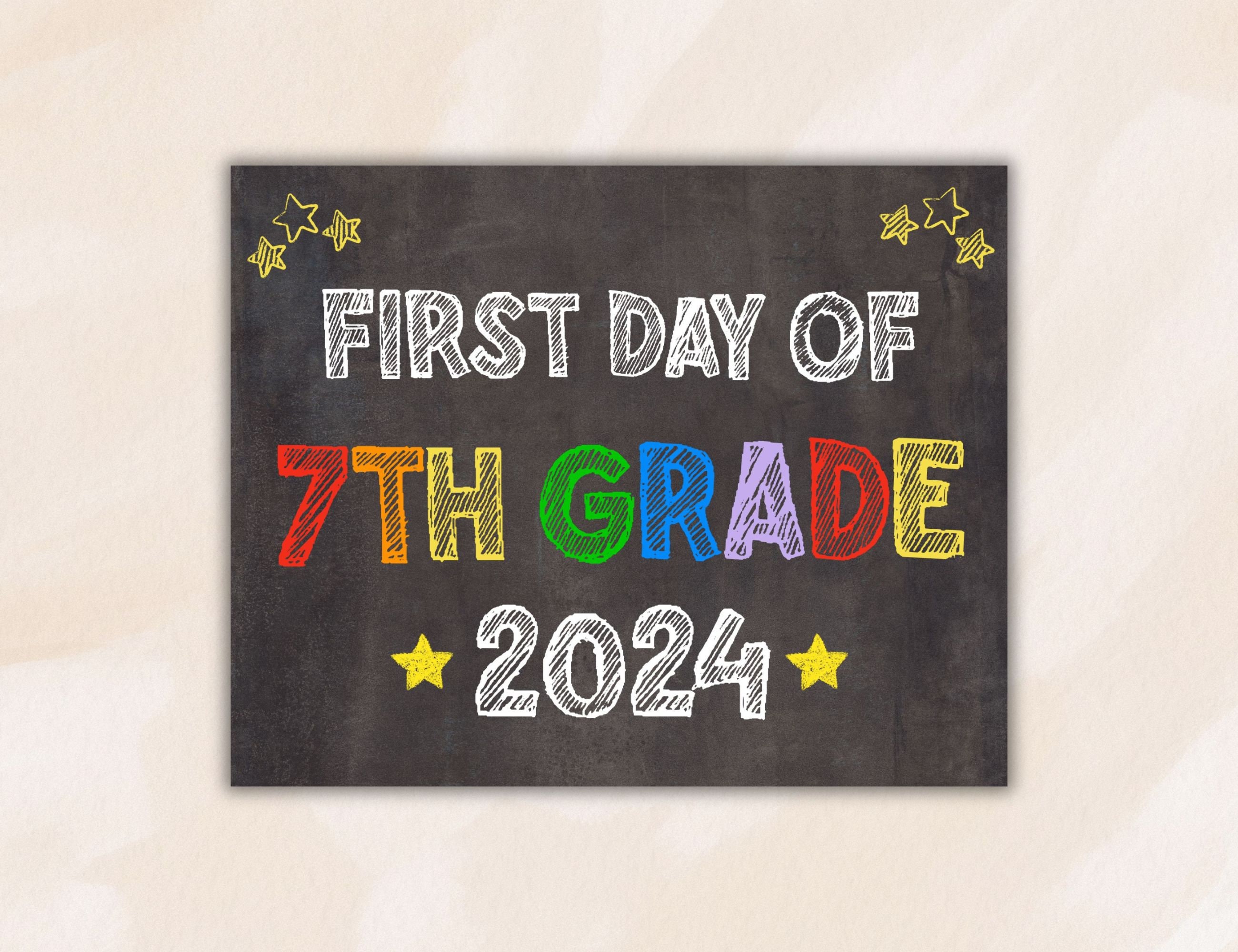 Printable First Day of Seventh Grade Sign Back to School Chalkboard ...