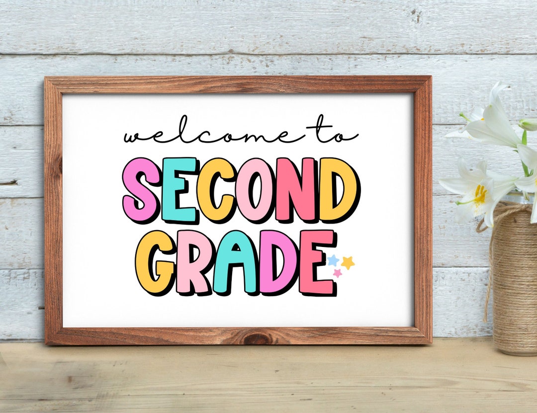 Printable Welcome to Second Grade Sign Colorful Classroom Sign Second ...