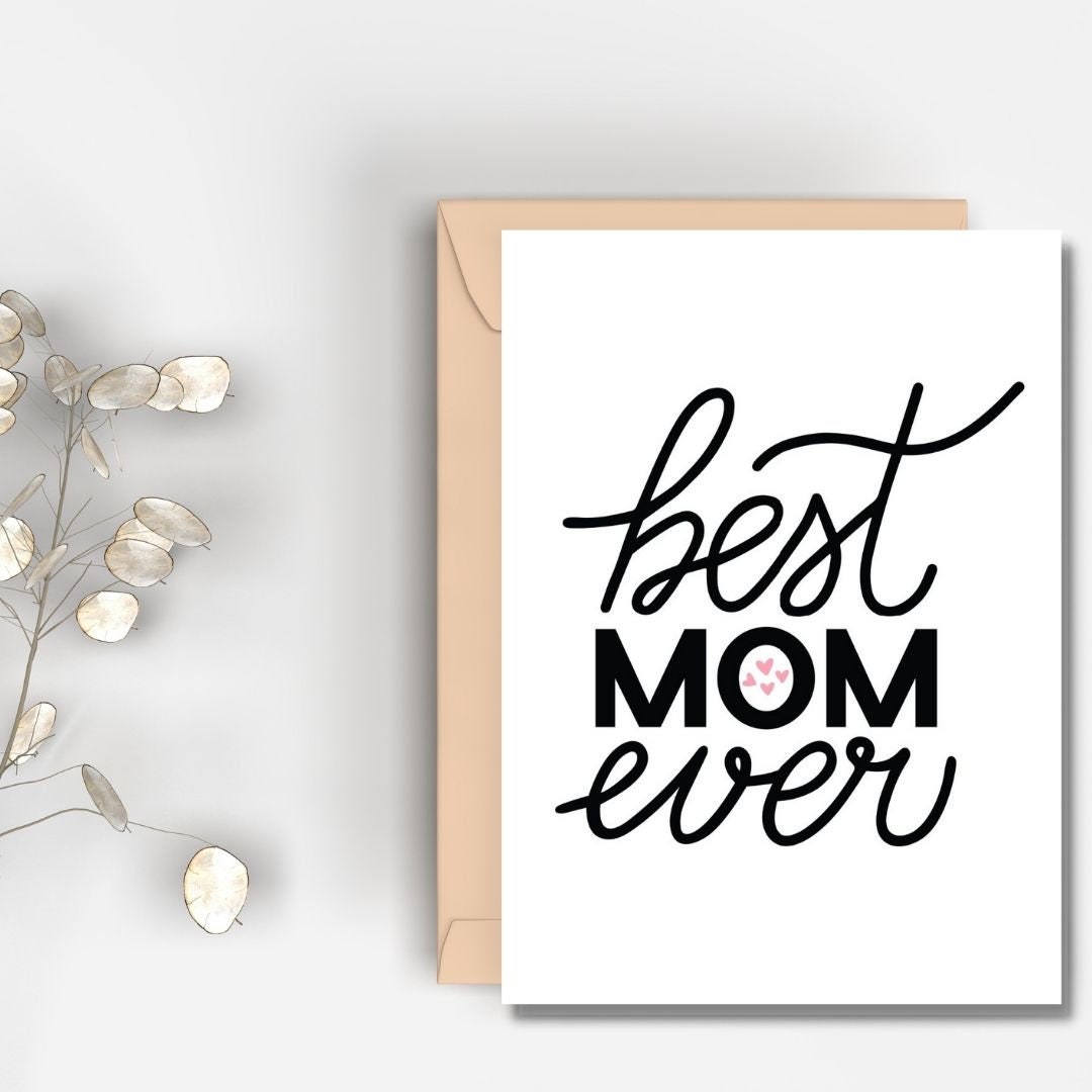 Printable Best Mom Ever Card | Instant Download | Mom Card | Mother's ...