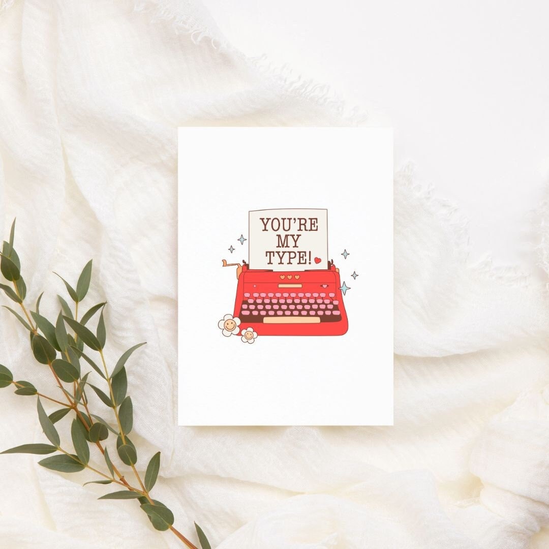 Printable You're My Type Card Instant Download Funny Valentines Card ...