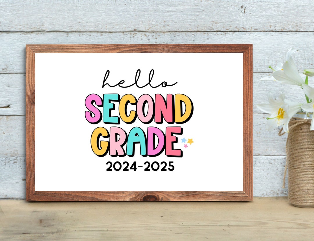 Printable First Day of Second Grade 2024 Sign Second Grade Sign Hello ...