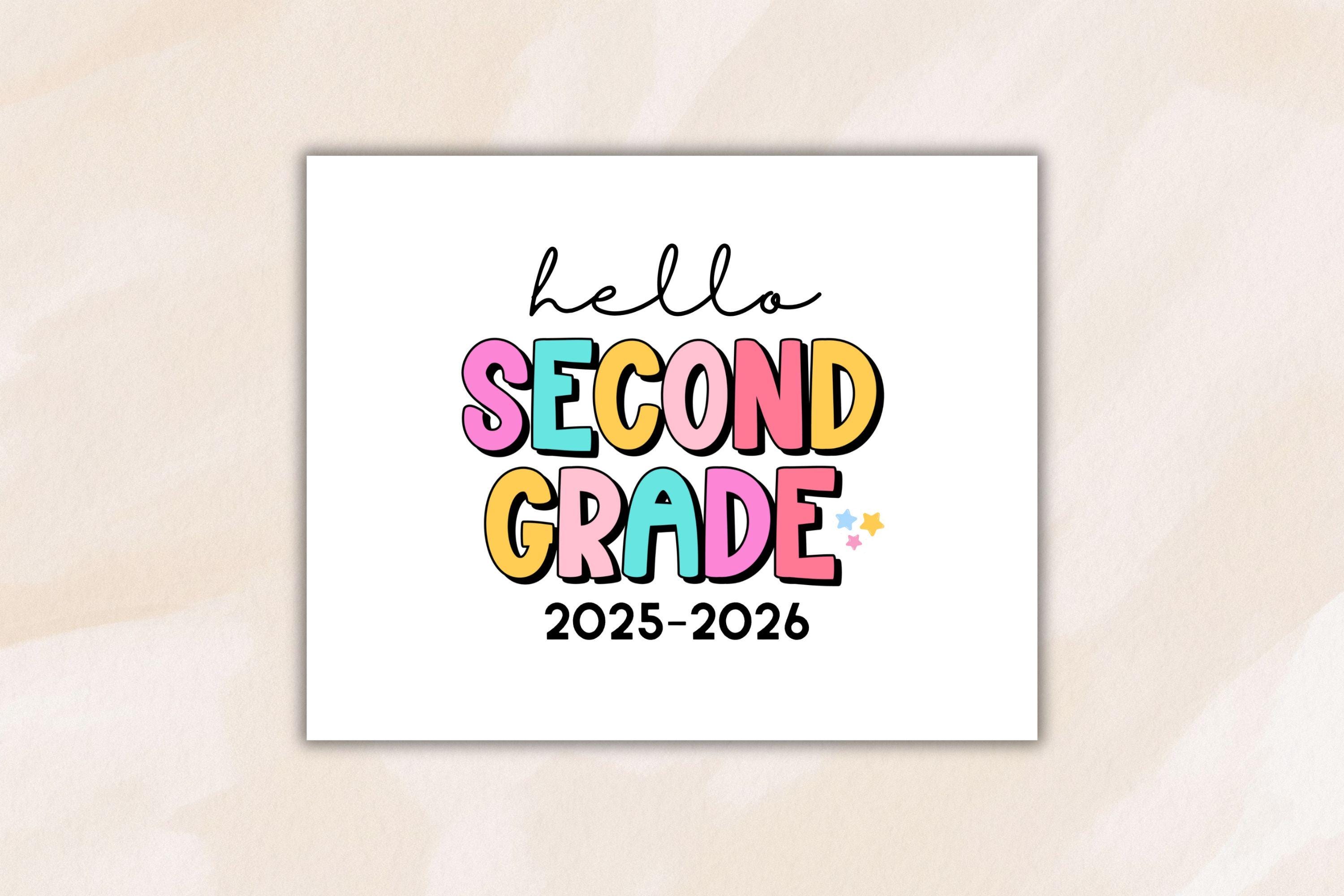 Printable First Day of Second Grade 2025 Sign Second Grade Sign Hello ...