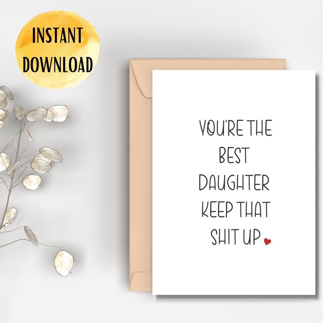 Printable You're the Best Daughter Card Instant Download Funny Card ...
