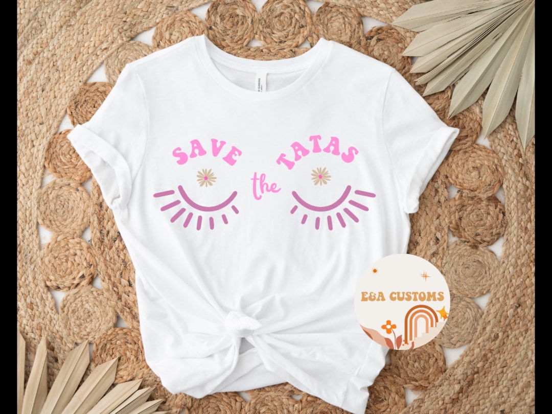 Save the Tatas Shirt | Pinks Color | Breast Cancer Awareness - Etsy