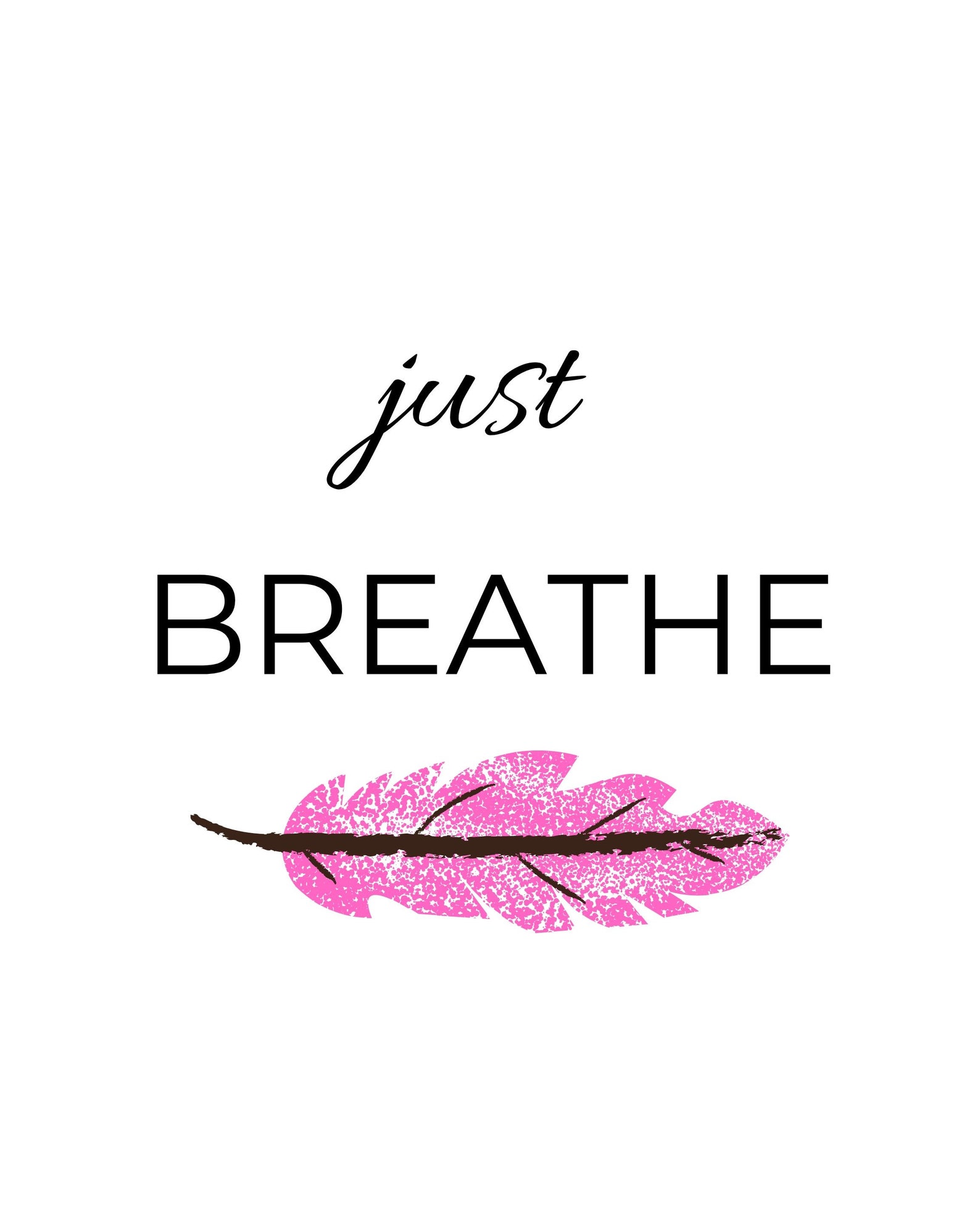Just Breathe Printable | Digital Download | Word Art | Home Decor ...