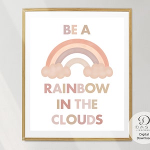 Be A Rainbow in the Clouds Printable Wall Art for Nursery & Kids Room ...