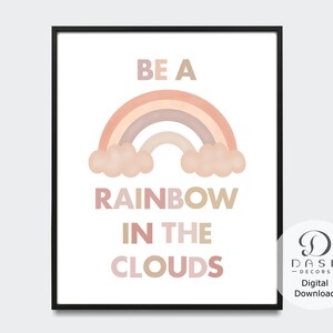 Be A Rainbow in the Clouds Printable Wall Art for Nursery & Kids Room ...