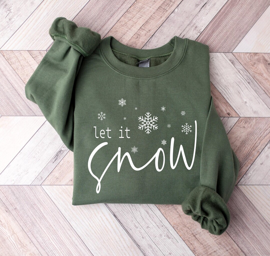 Let It Snow Sweatshirt Gift for Woman Winter Sweatshirt Snowflake ...