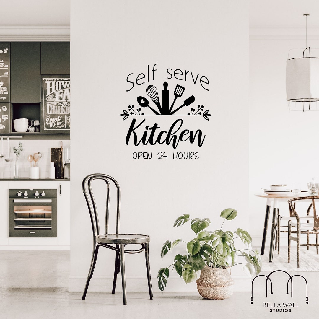 Self Serve Kitchen Decal, Open 24 Hours Wall Sticker, Farmhouse Kitchen ...