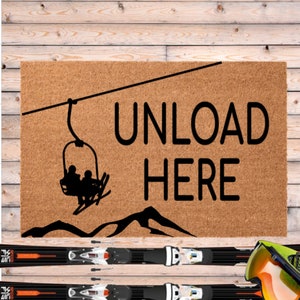 Unload Here Ski Sign, Ski Door Mat, Ski Slope Doormat, Gift for Skier ...