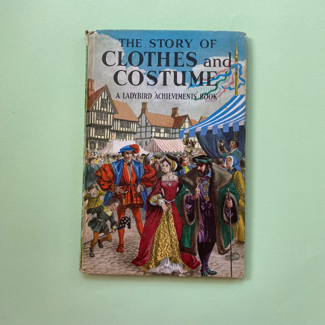 The Story of Clothes and Costumes - Ladybird Book of Achievements 1960s ...