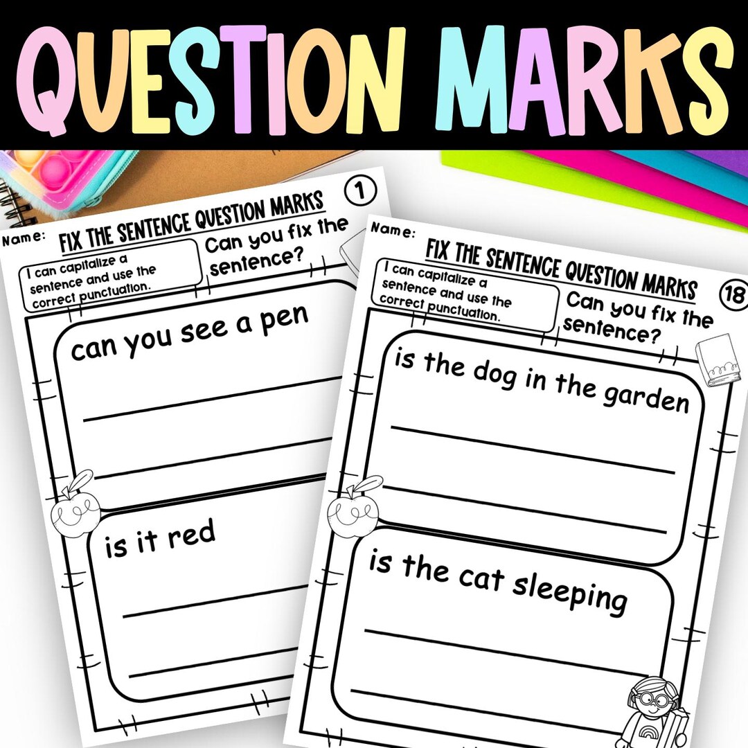 Sentence Writing Practise Worksheets for Kids Question Marks Grammar ...