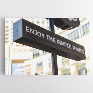 Enjoy the Simple Things Canvas Wall Art | Artwork With A Message | Wall ...