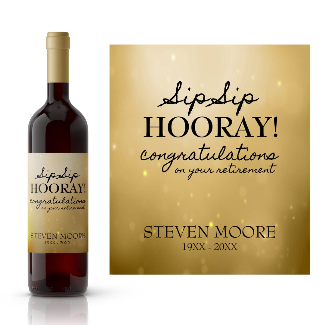 Sip Sip Hooray Retirement Wine Label | Retirement Gift Idea | Unique ...