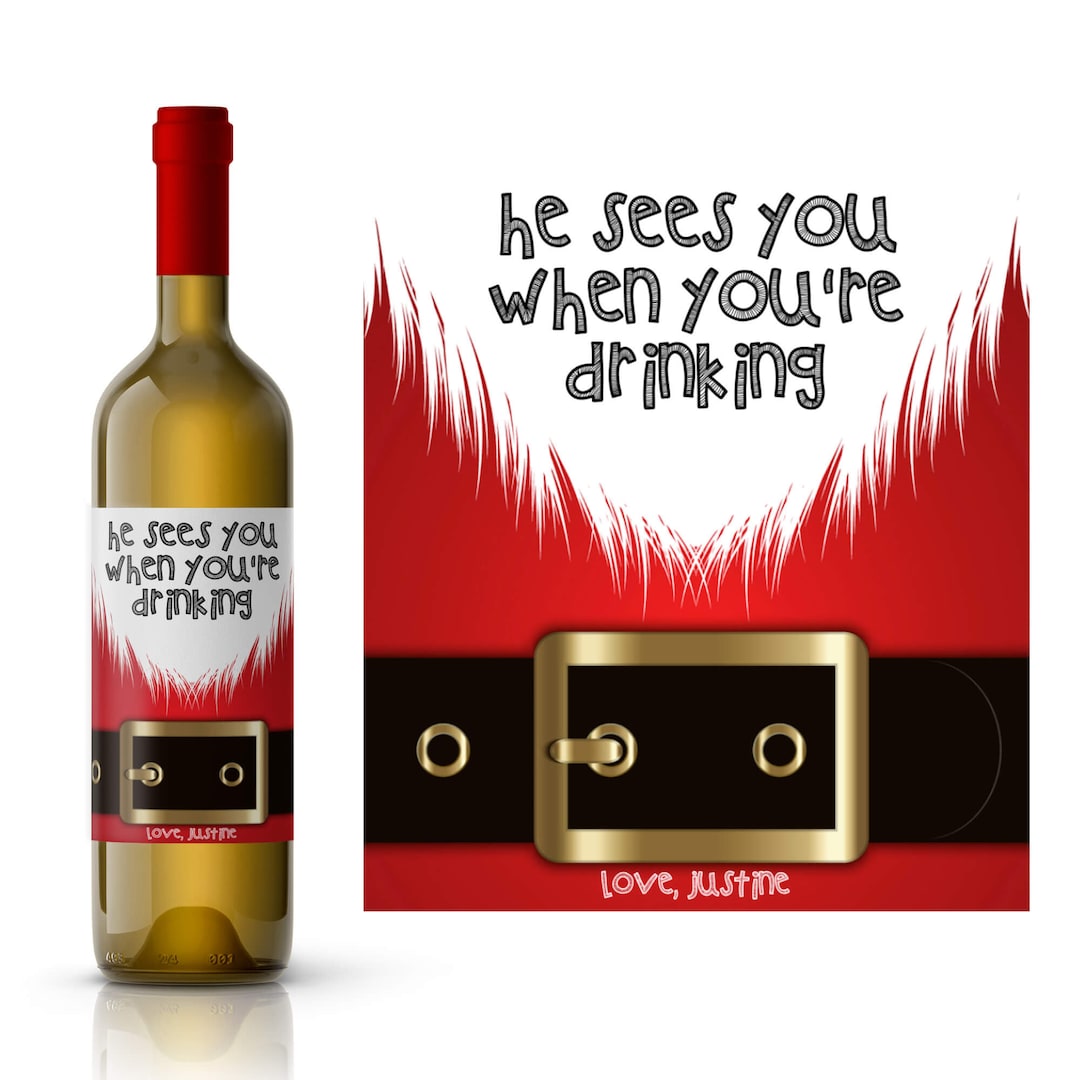 Funny Christmas Wine Label Santa Suit | He Sees You When You're ...