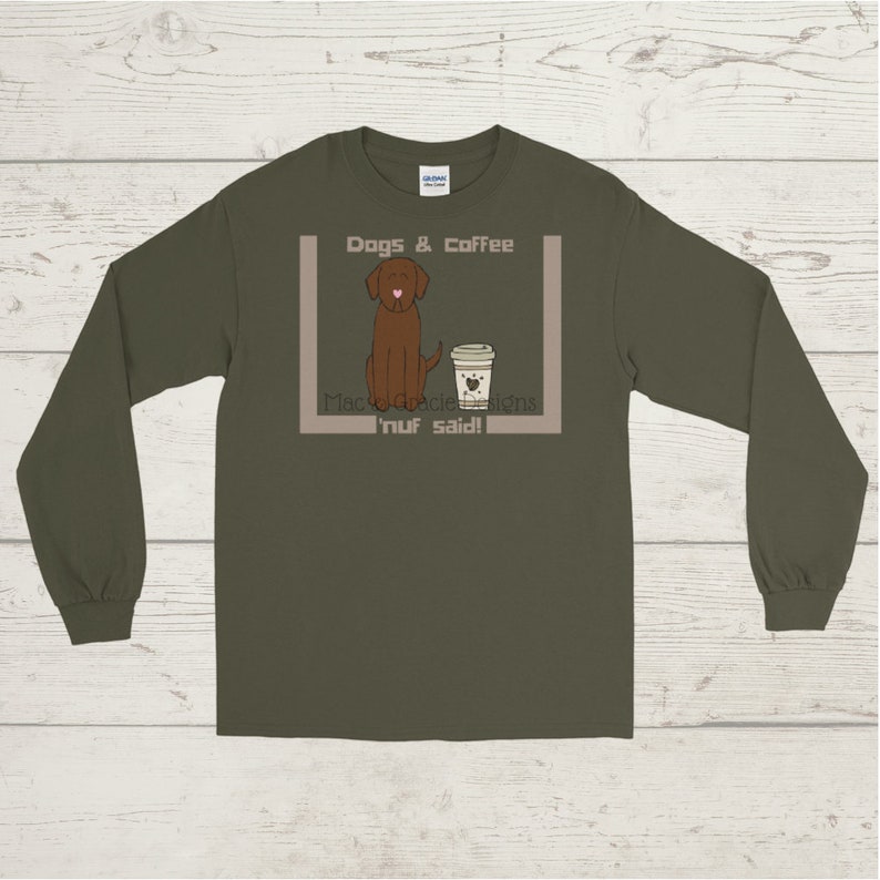 Chocolate Lab, Dogs and Coffee Shirt, Chocolate Lab Shirt, Dog Dad, Dog ...