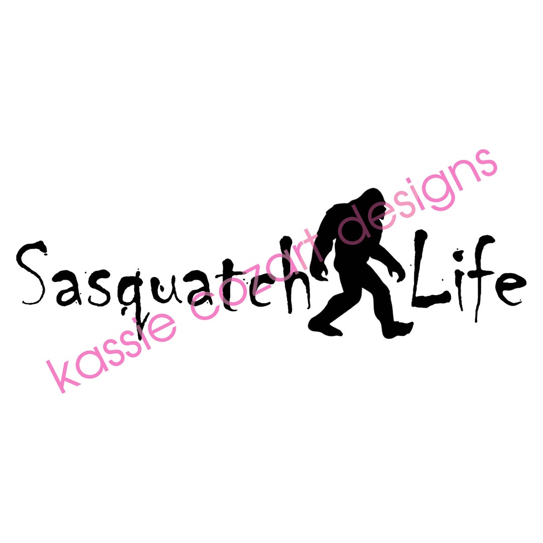 Sasquatch Life Decal | Sasquatch Life | Bigfoot Decal | Sasquatch Decal ...