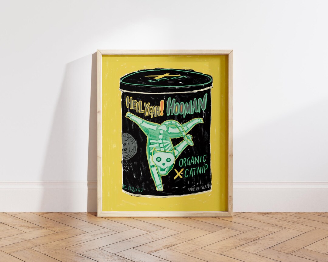 Funny Catnip Poster: Sassy Cat Art Print - Hell Yeah Hooman - Etsy
