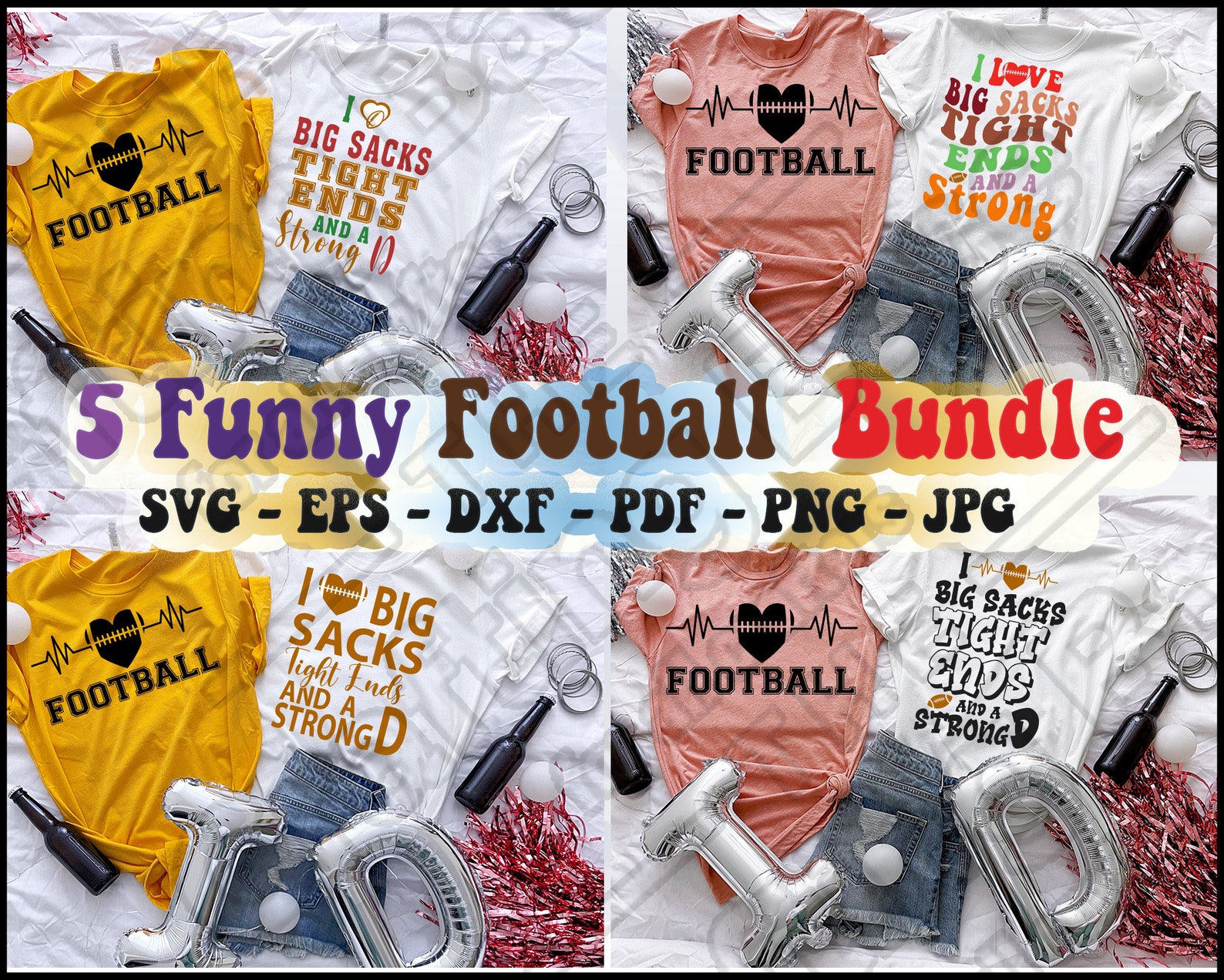 Funny Football Svg, I Love Big Sacks Tight Ends and A Strong D, I Love ...