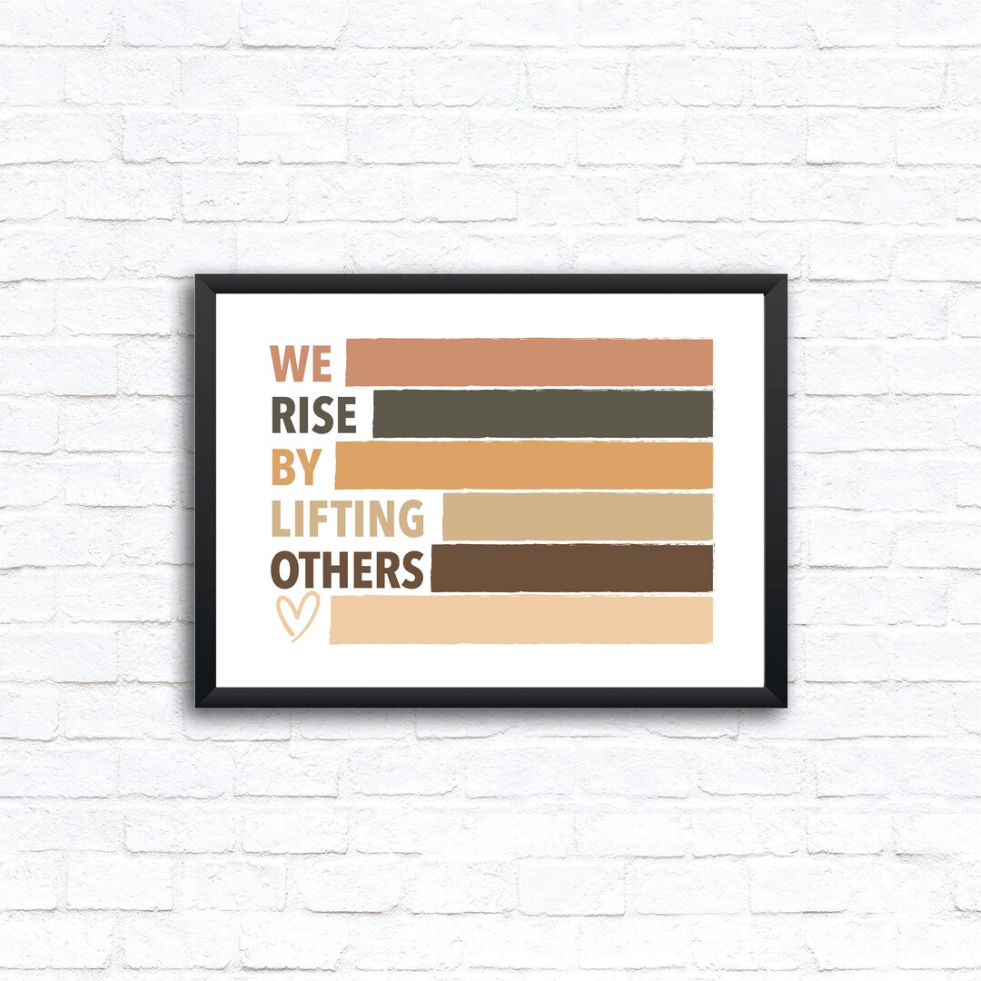 We Rise by Lifting Others | Diversity Print | Inclusion Printable ...