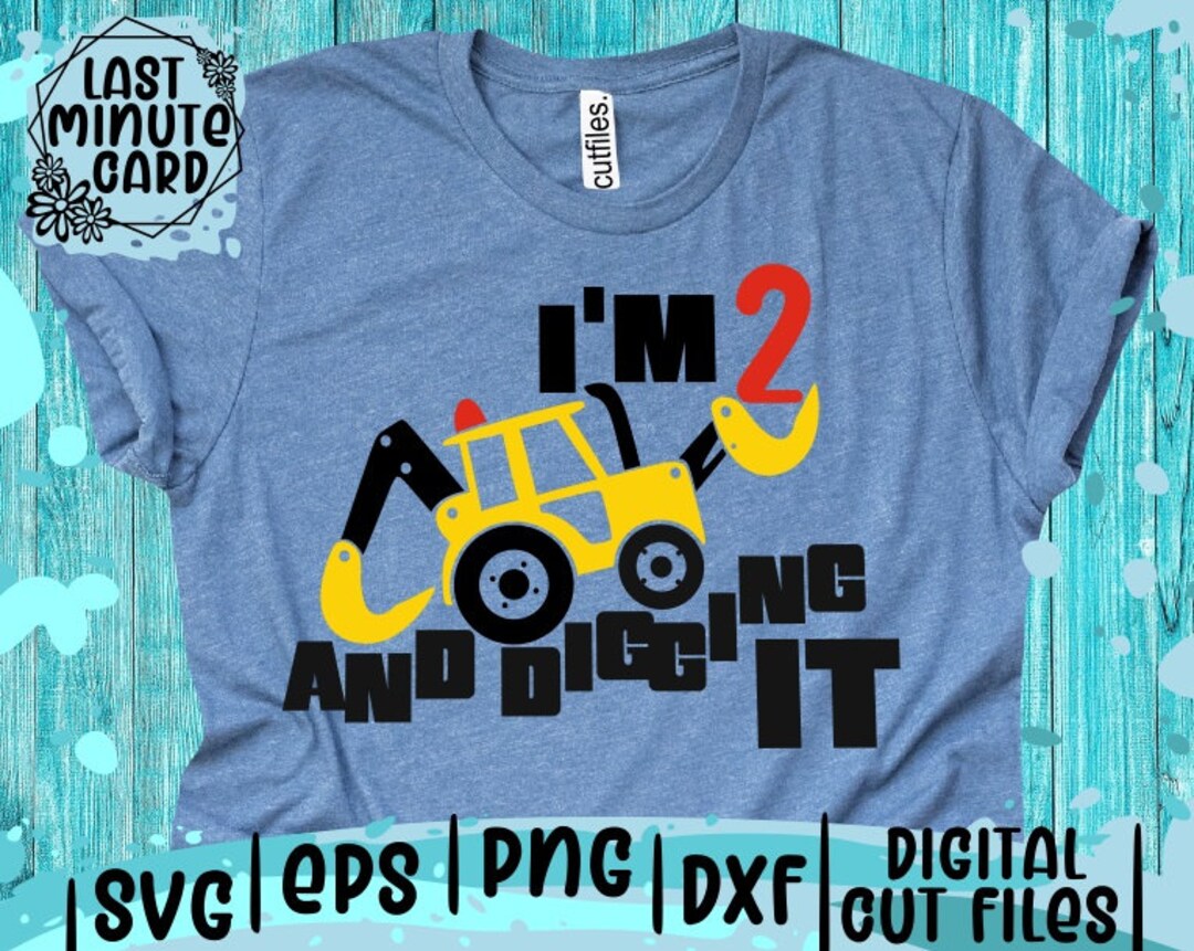 I'm 2 and Digging It Svg 2nd Birthday Svg Boy Svg - Etsy