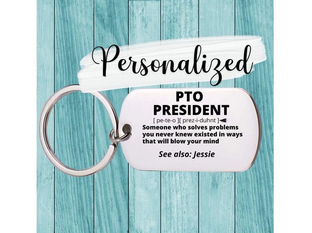 PTO President Gift, Stainless Steel Engraved Keychain for Women and Men ...