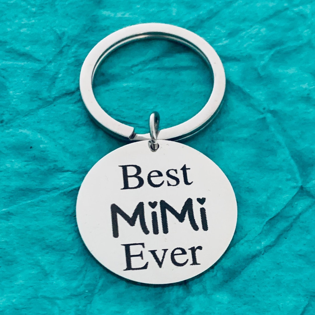 Mimi Keychain, Stainless Steel Best Mimi Ever Keychain, Mimi Gift ...
