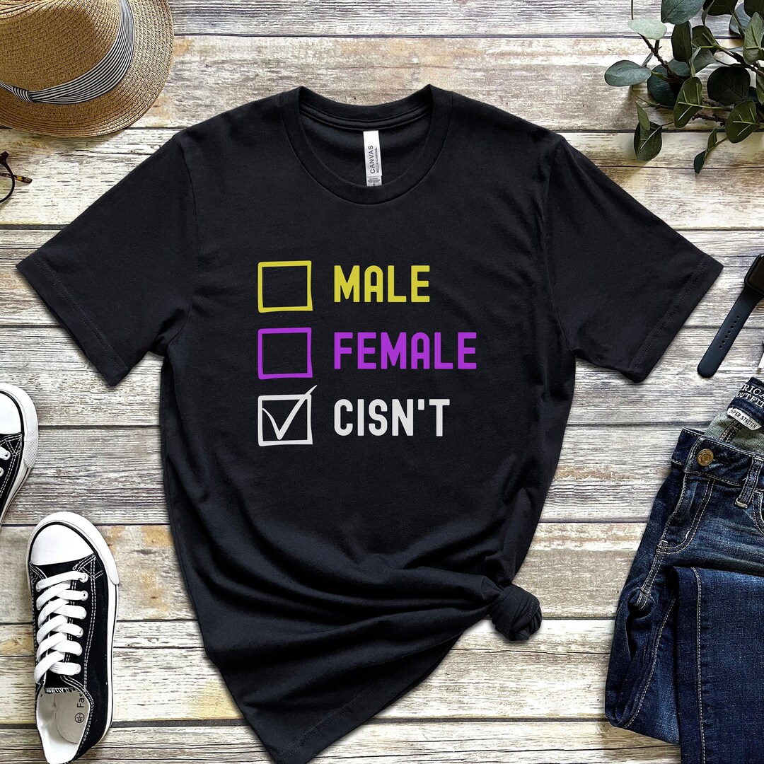 Cisn't Non Binary Shirt, Enby Shirt, Enby Pride, NP Pride T-shirt, Omnisexual Pride, Non-binary ...