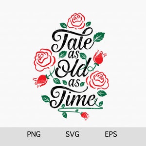 Tale as Old as Time Svg Png Beauty and the Beast Fairy Tale Svg Rose ...